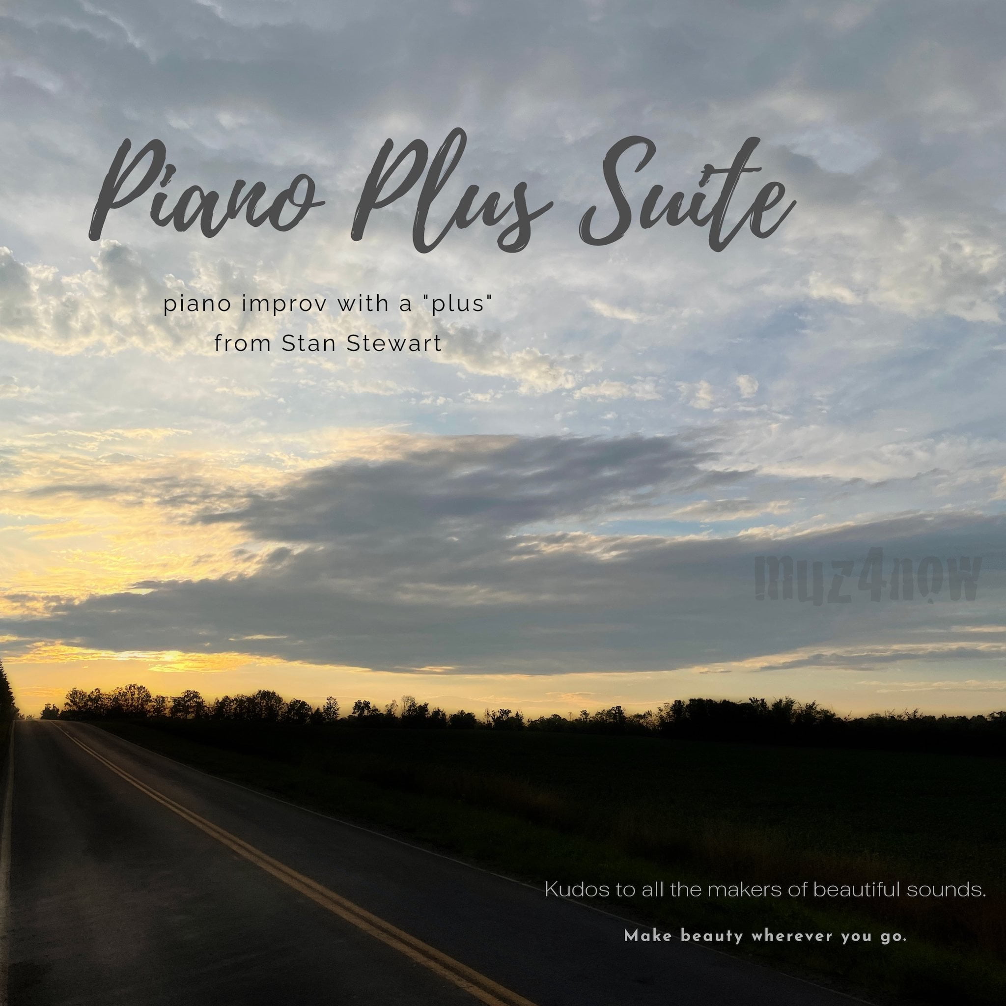 Piano Plus Suite - #improv with a plus - Stan Stewart - @muz4now